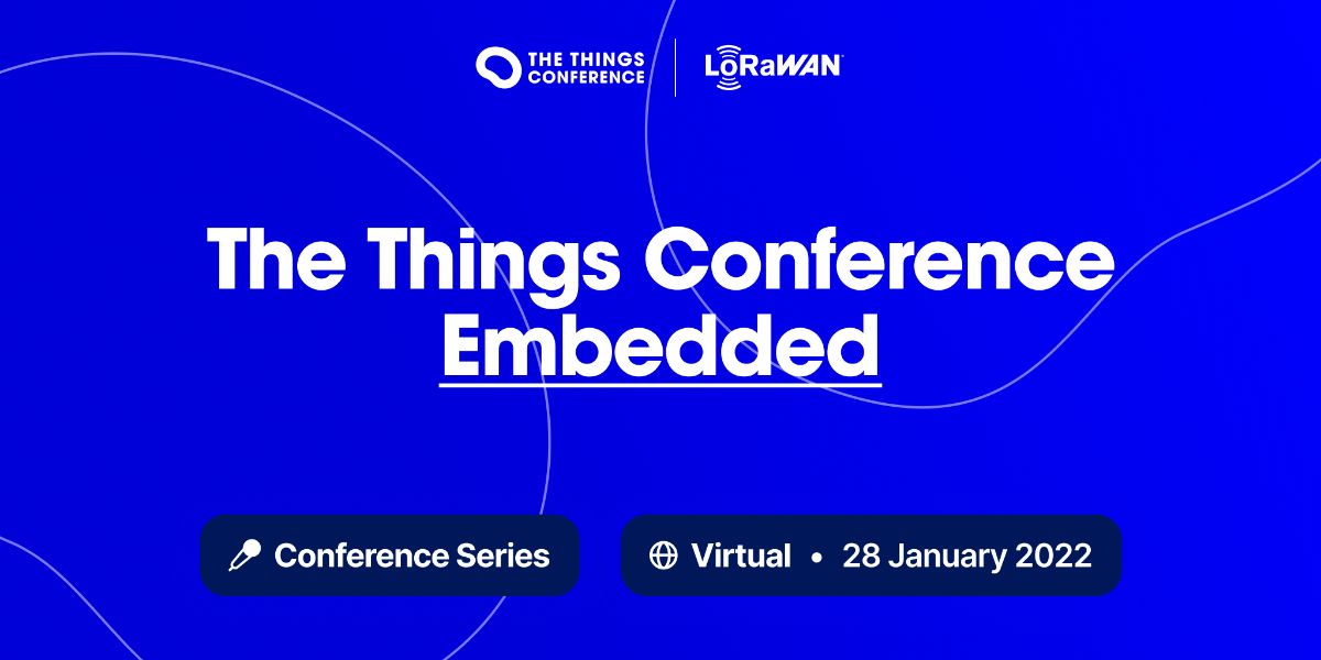 4 highlights from The Things Conference Embedded